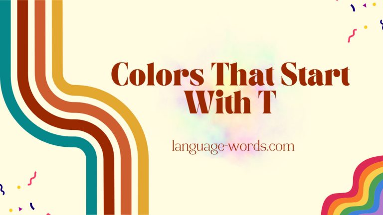 Transform Your Palette with 200+ Colors That Start With T