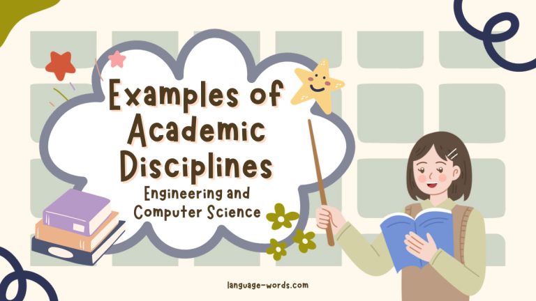Examples of Academic Disciplines: Engineering and Computer Science