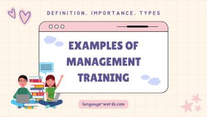 10 Inspiring Examples of Management Training