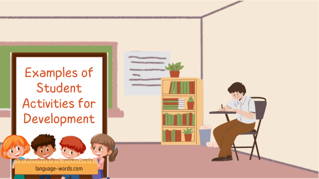 7 Inspiring Examples of Student Activities for Development