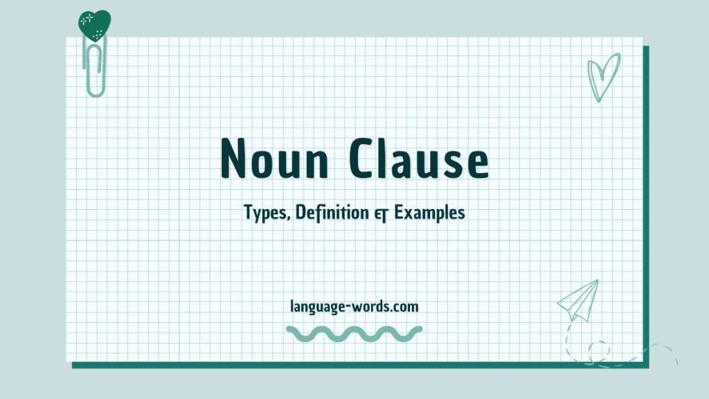 Noun Clause: Types, Definition & Examples Noun Clause: Types, Definition & Examples
