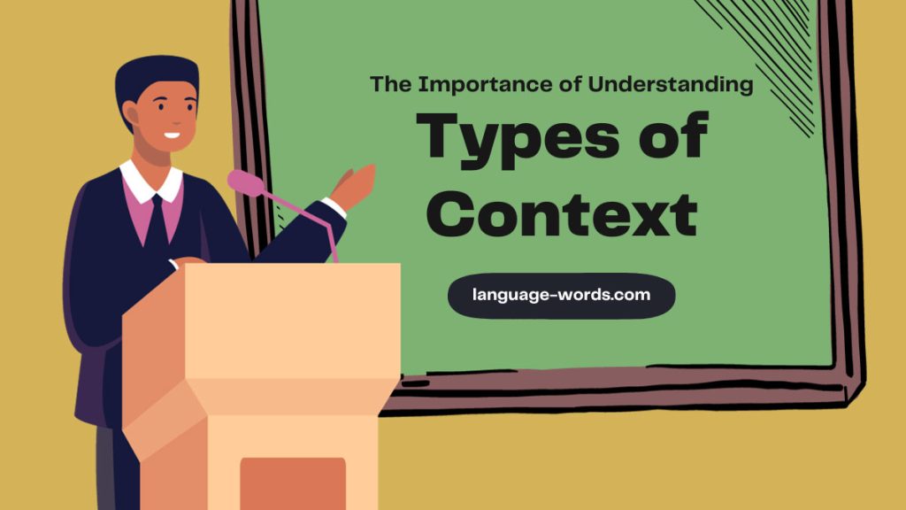 The Importance of Understanding Types of Context for Effective ...