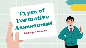 Exploring Types of Formative Assessment for Effective Education