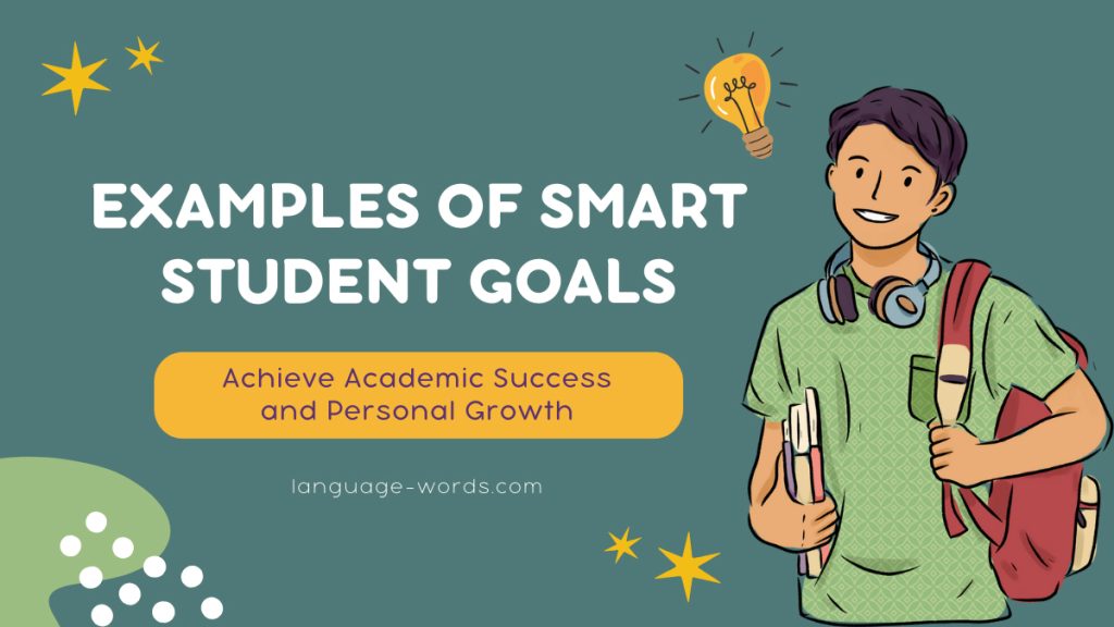 Examples of Smart Student Goals: Achieve Academic Success and Personal ...