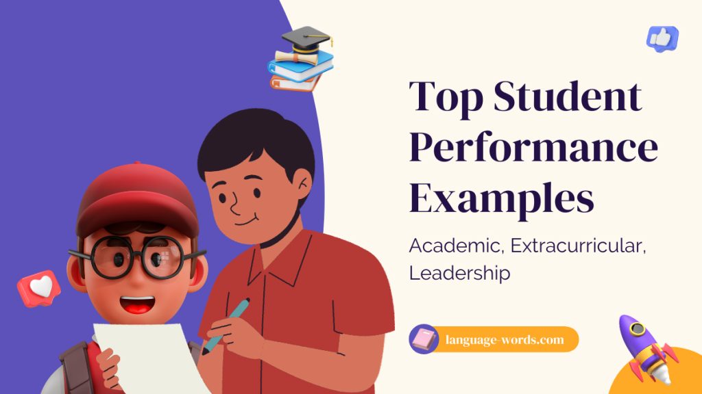 Top Student Performance Examples: Academic, Extracurricular, Leadership